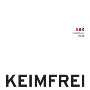 Ausstellungskatalog KEIMFREI – BBK Hildesheim
